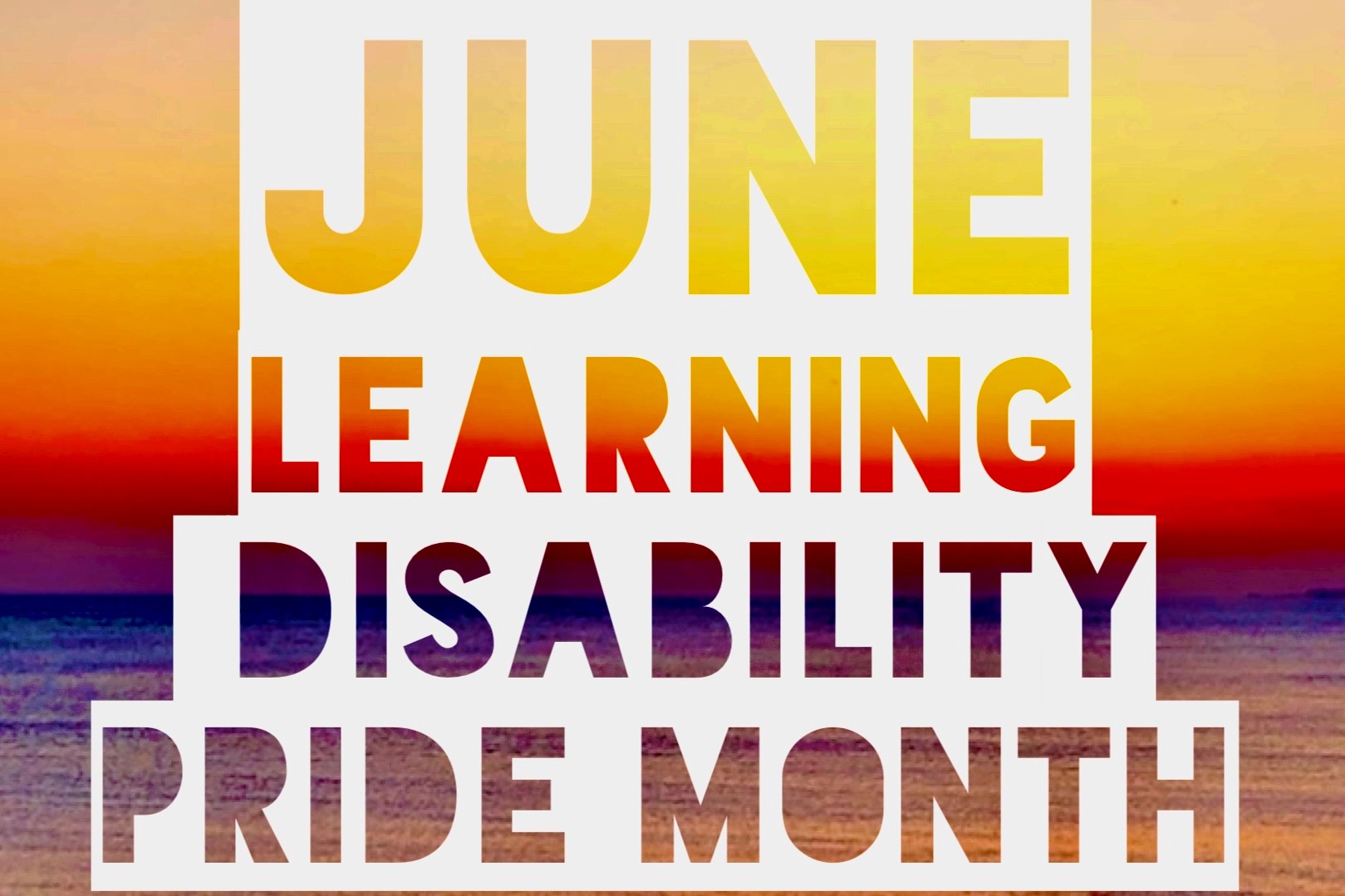“I want Learning Disability Pride to grow and thrive on its own ...